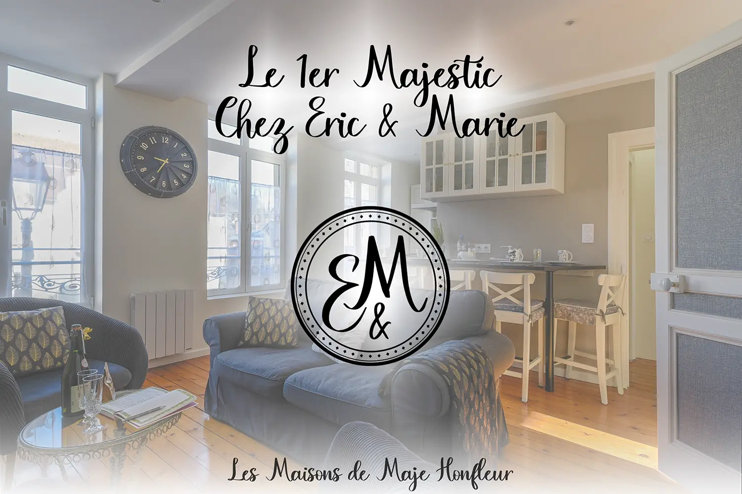Appartement Le 1er Majestic - Chez Eric et Marie